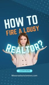 How to Fire a Realtor in Massachusetts