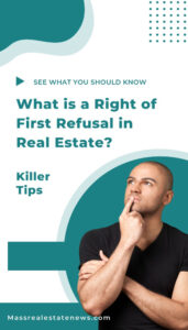 Right of First Refusal When Buying a Massachusetts Home