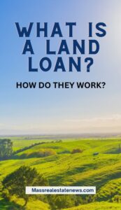 Land Loans in Massachusetts: Everything You Need to Know