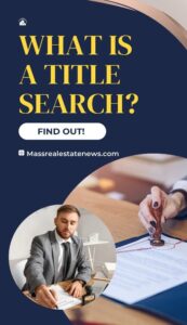 Understanding a Title Search in Massachusetts: What is it?