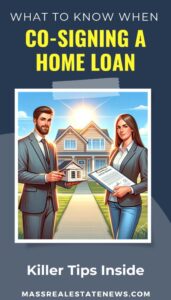 Co-signing a Mortgage in Massachusetts: Requirements and Risks
